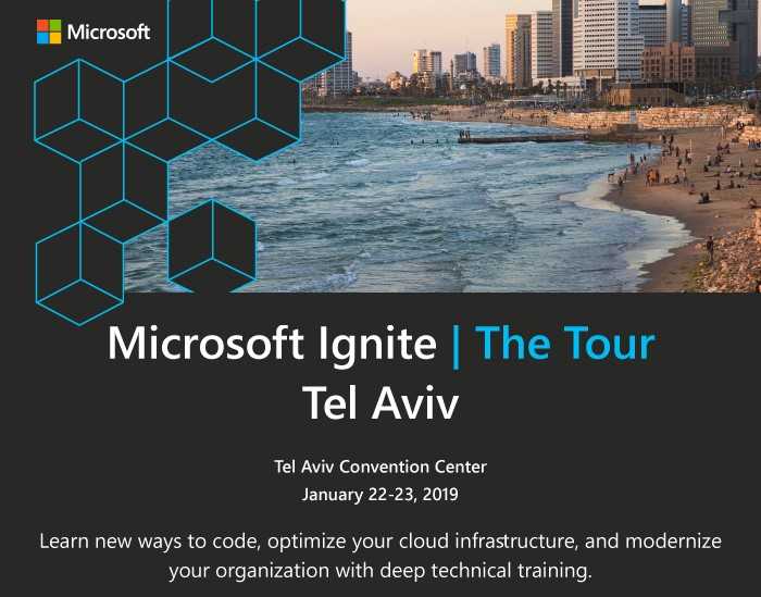 22.01 - מחר ומחרתיים זה קורה - Microsoft Ignite | The Tour מגיע לתל אביב!